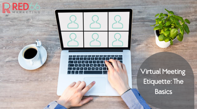 Virtual Meeting Etiquette: The Basics | Red66 Marketing