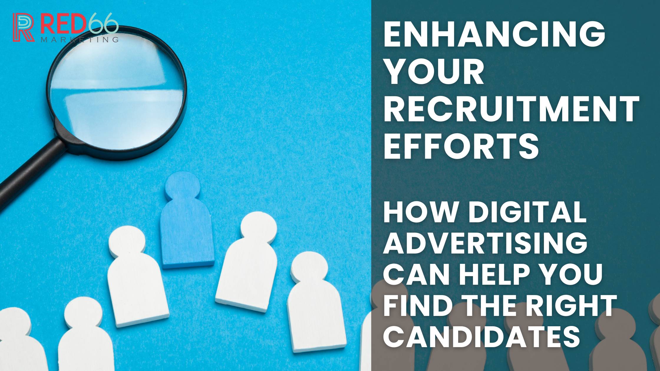 Digital Marketing Recruitment Strategies | RED66