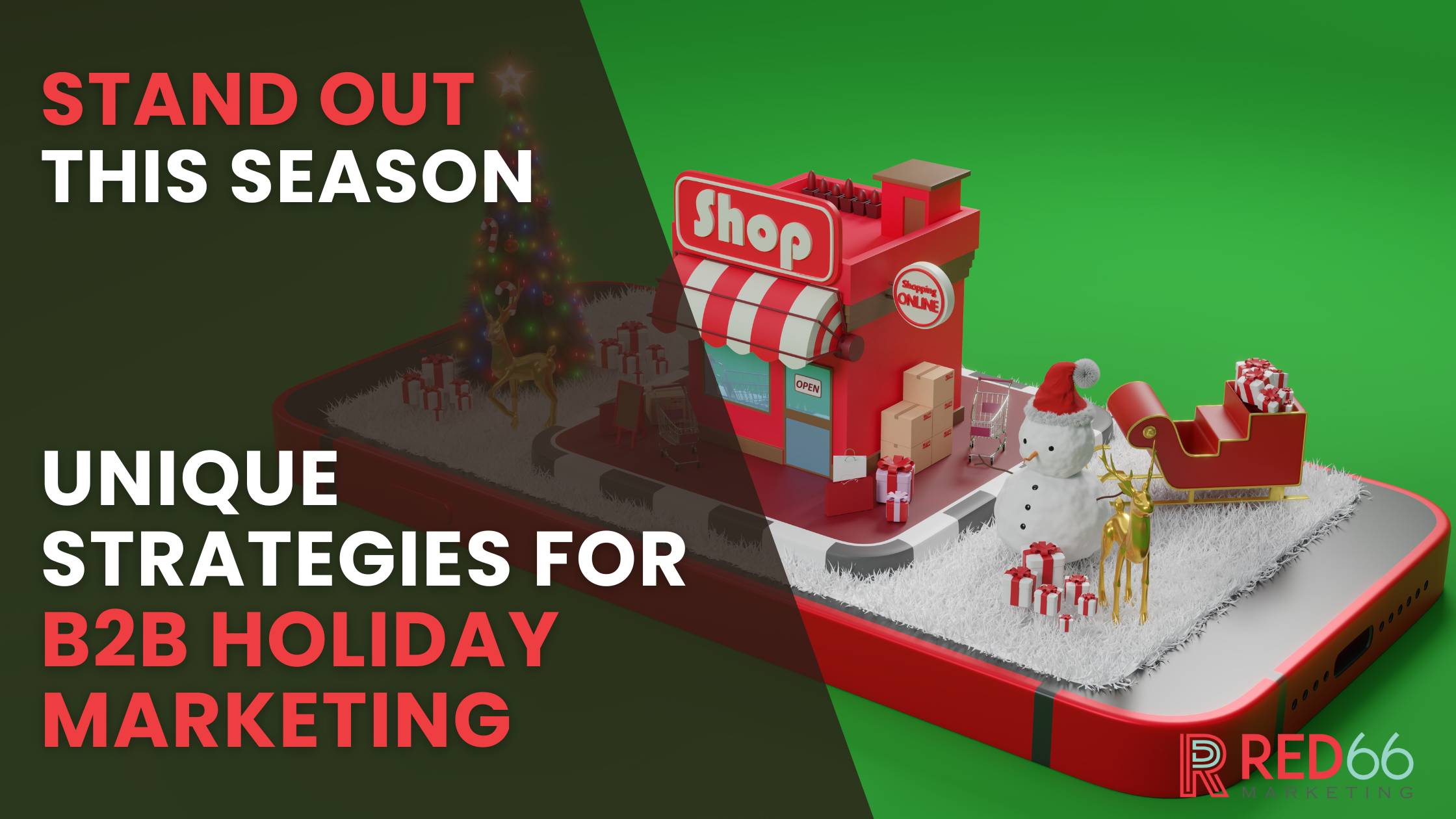 Holiday Marketing Ideas for B2B Companies | RED66
